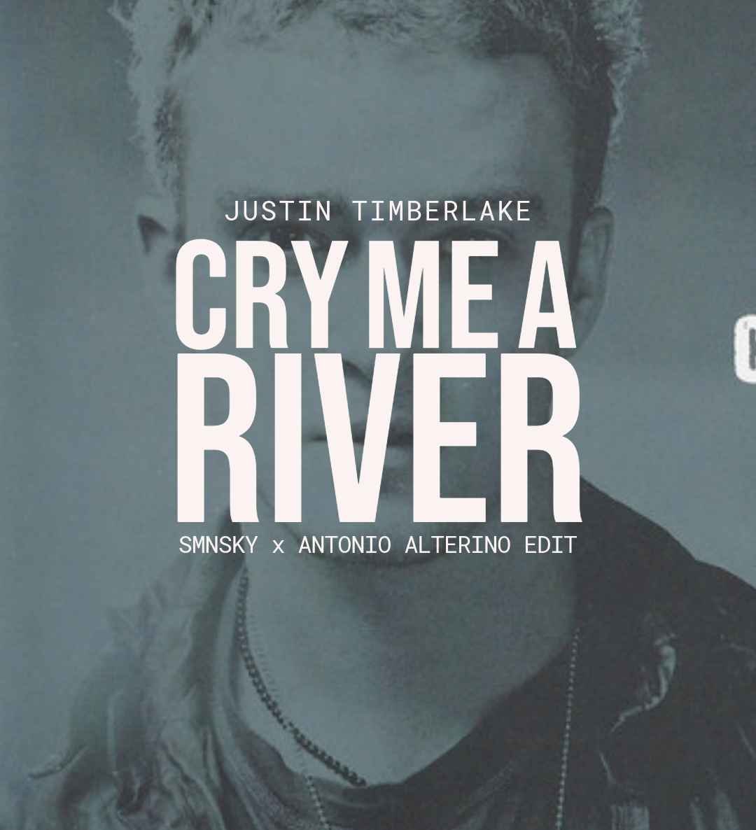 Cry Me A River (SMNSKY & Antonio Alterino Edit) by Justin Timberlake ...