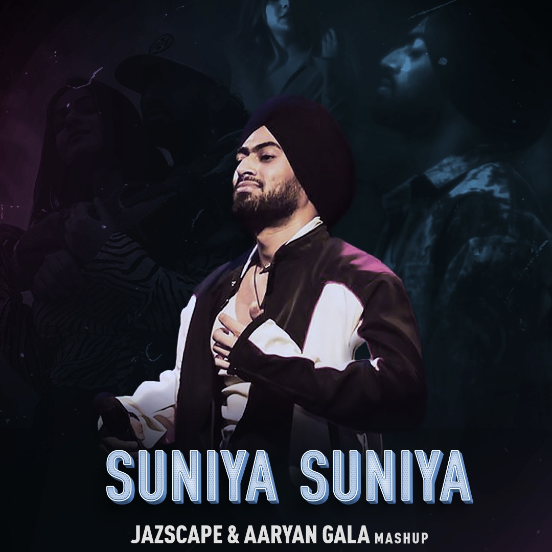 Suniya Suniya (Jazscape & Aaryan Gala Mashup) by Aaryan Gala | Free ...