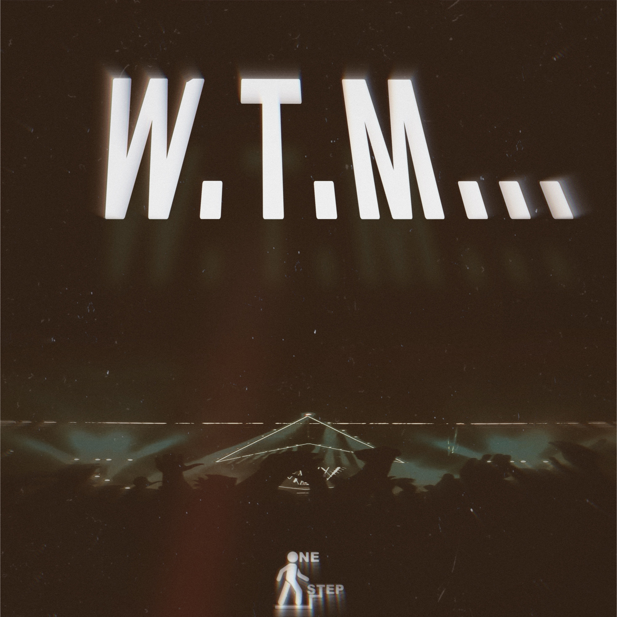 WTM by One Step | Free Download on Hypeddit