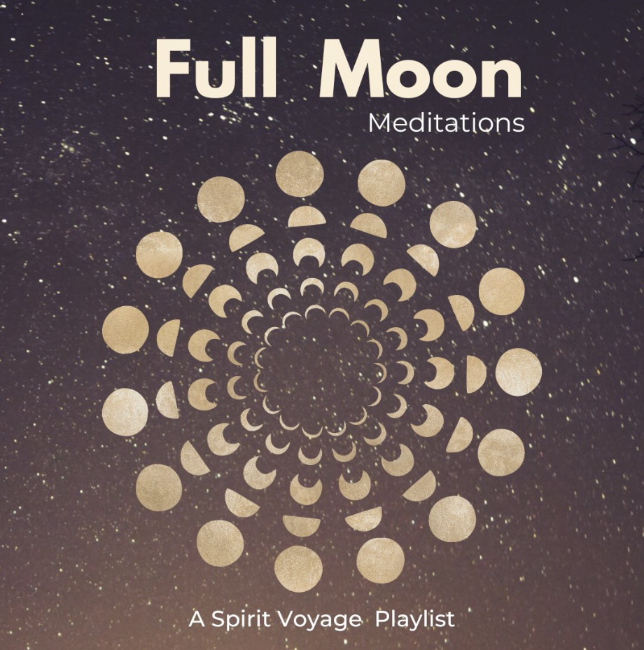 Full Moon Meditations by Spirit Voyage