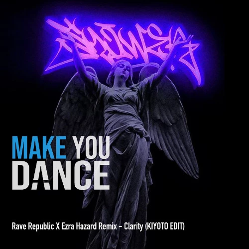 Rave Republic x Ezra Hazard Remix - Clarity (KIYOTO Edit) by KIYOTO ...