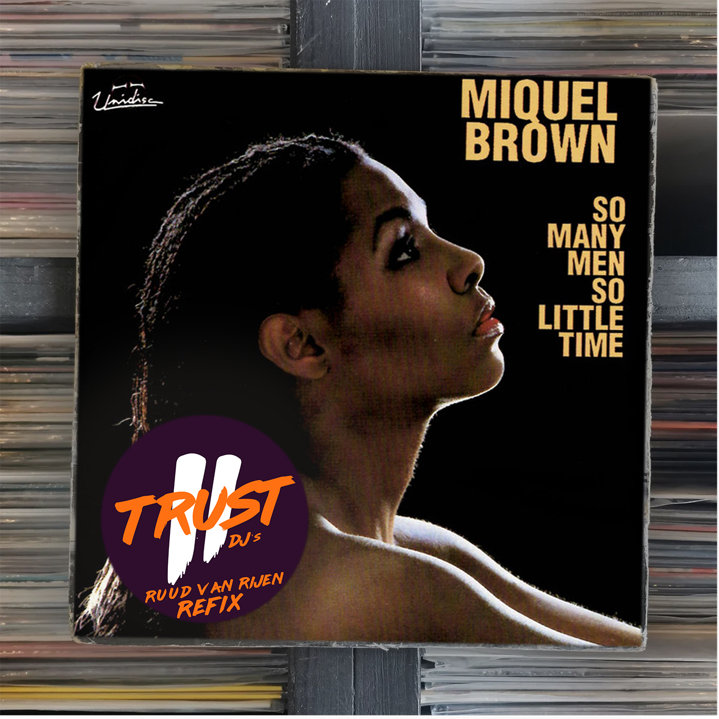 Miquel Brown - So Many Men So Little Time (2 TRUST DJs - Ruud van Rijen ...