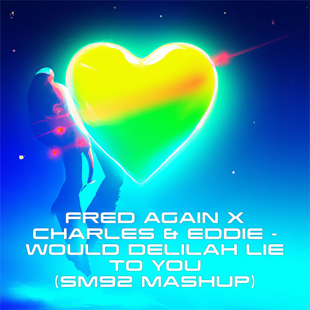 Fred Again X Charles & Eddie - Would Delilah Lie To You (SM92 Mashup) by SM92 | Free Download on ...