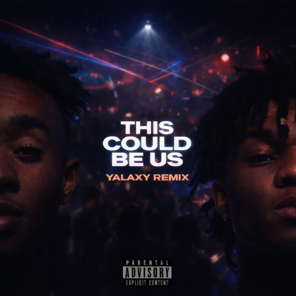 Rae Sremmurd -This Could Be Us (YALAXY Remix) by YALAXY | Free Download ...