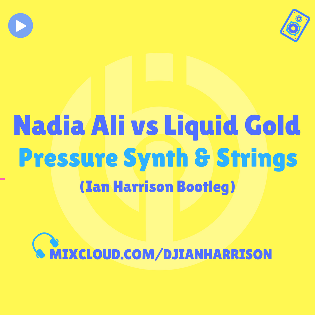 Nadia Ali Vs Liquid Gold- Pressure Synth & Strings (Ian Harrison ...