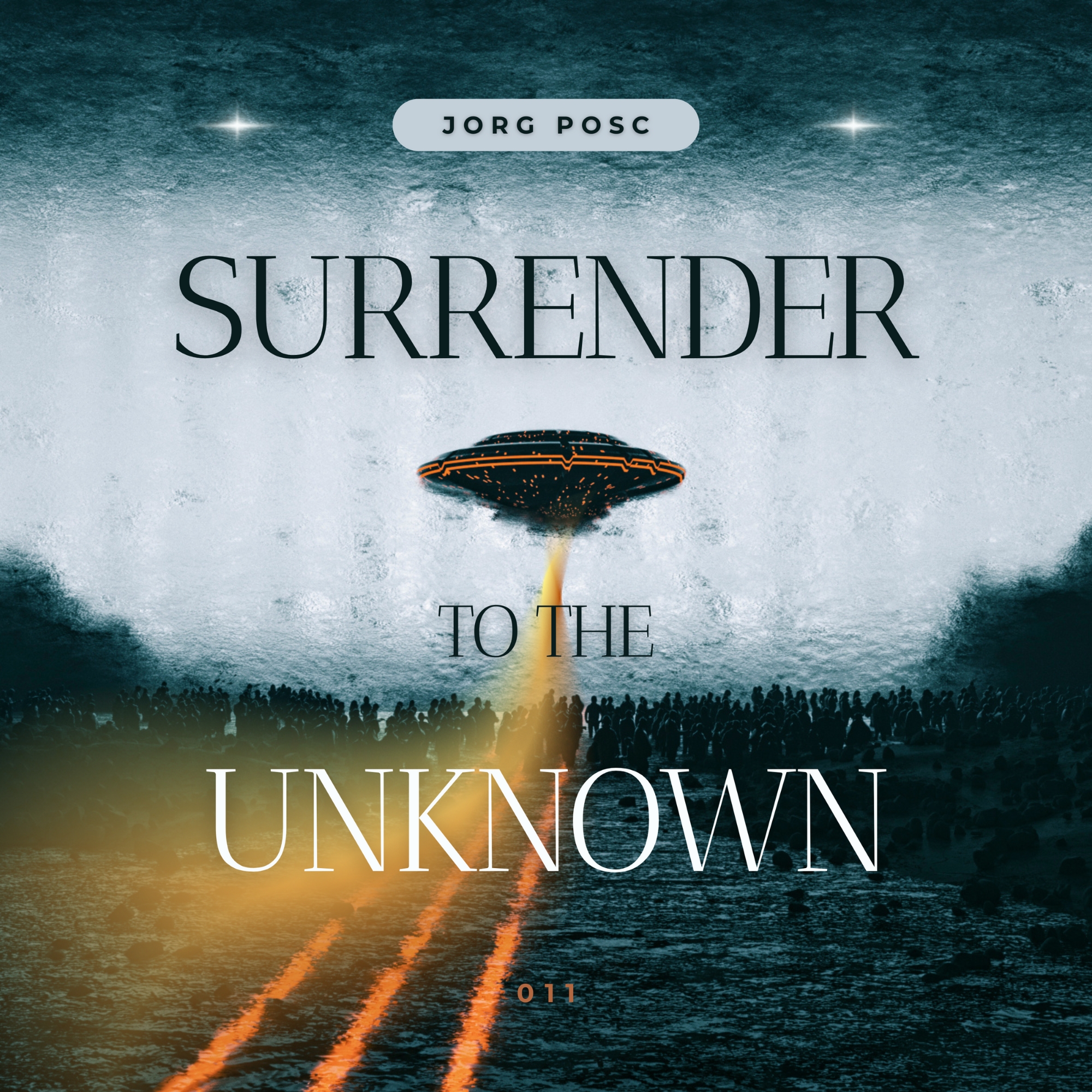 Surrender To The Unknown by Jorg Posc