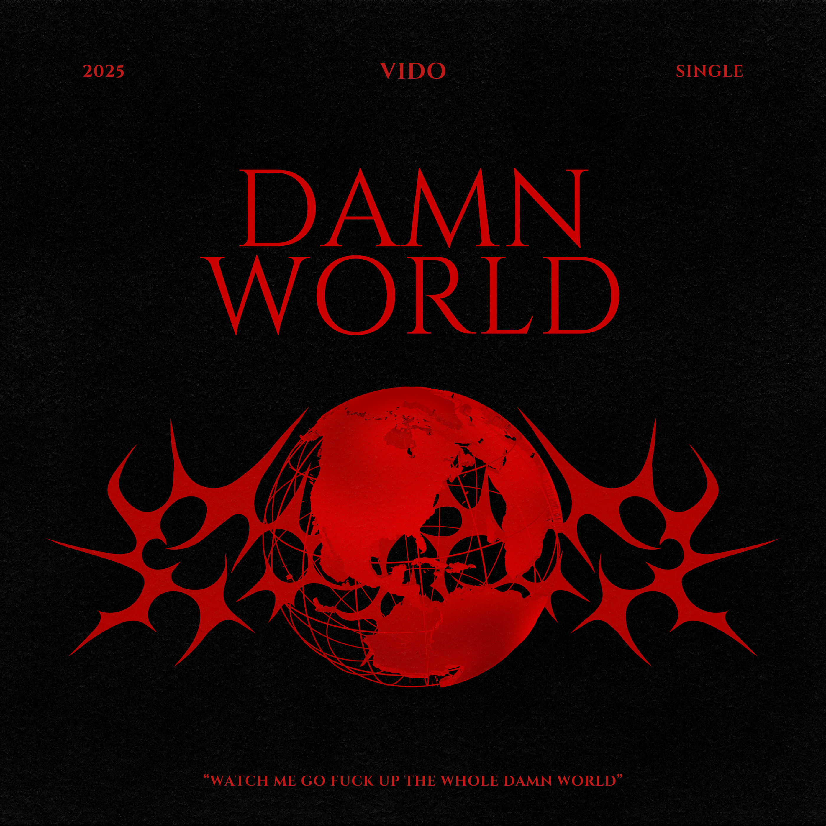 DAMN WORLD by VIDO | Free Download on Hypeddit