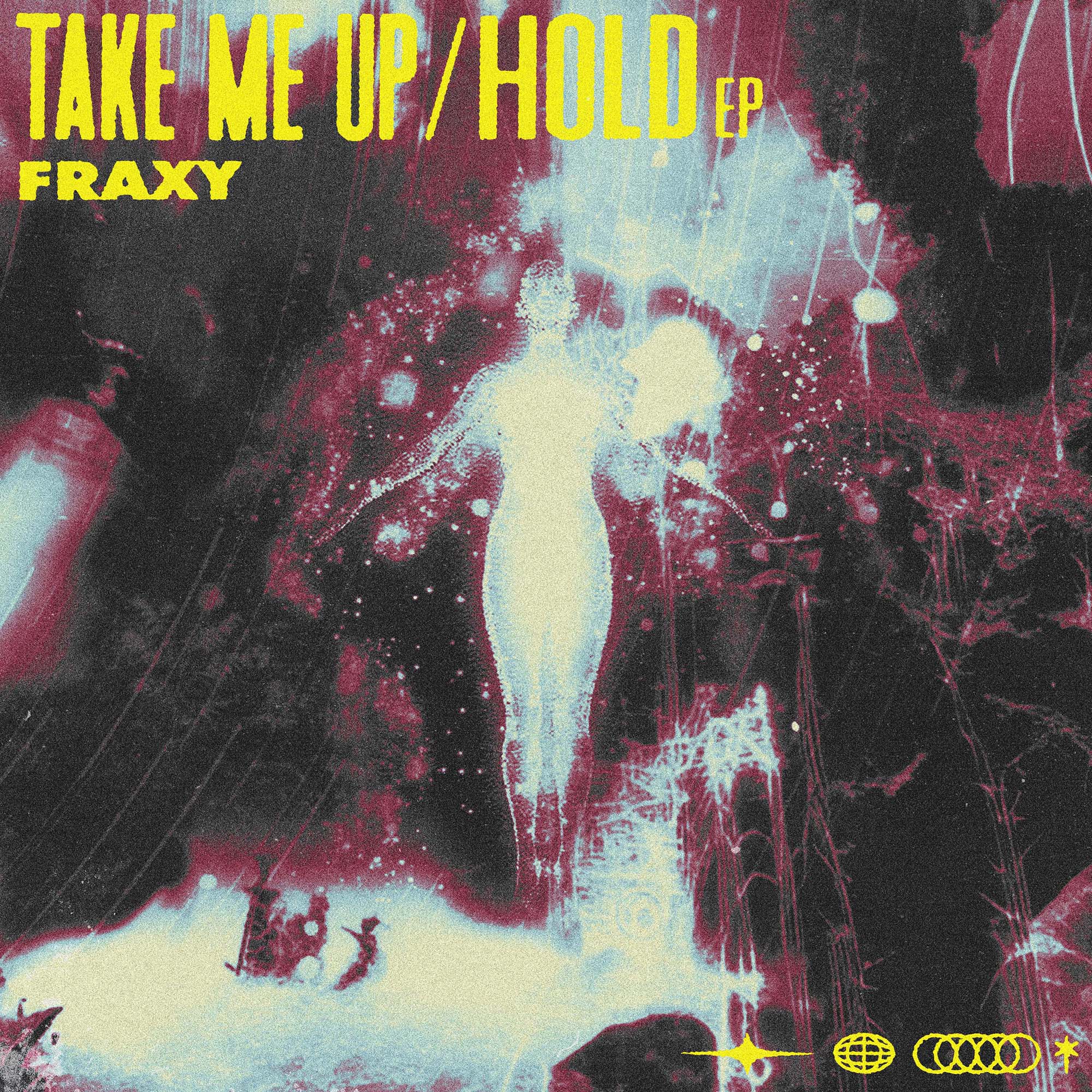 Take Me Up / Hold EP by Fraxy