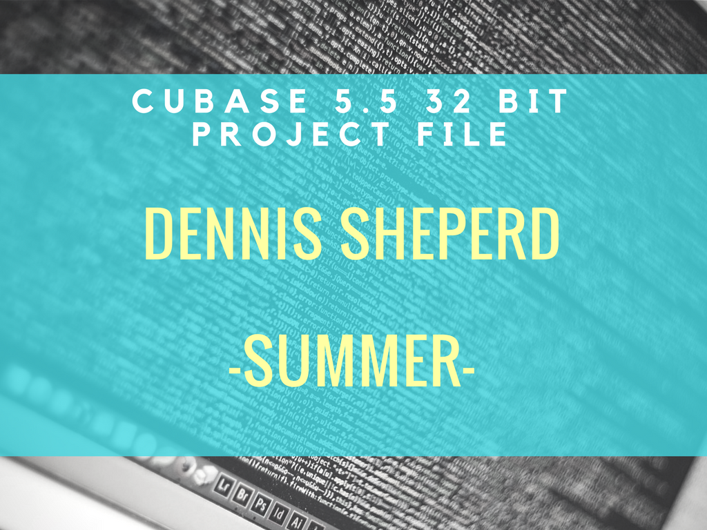 Summer (Cubase Project File) [FREE DOWNLOAD] by Dennis Sheperd | Hypeddit