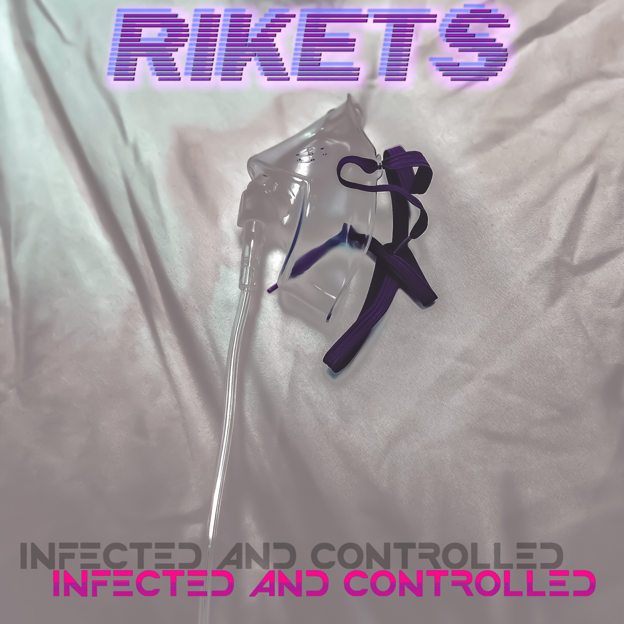 Infected And Controlled by Rikets