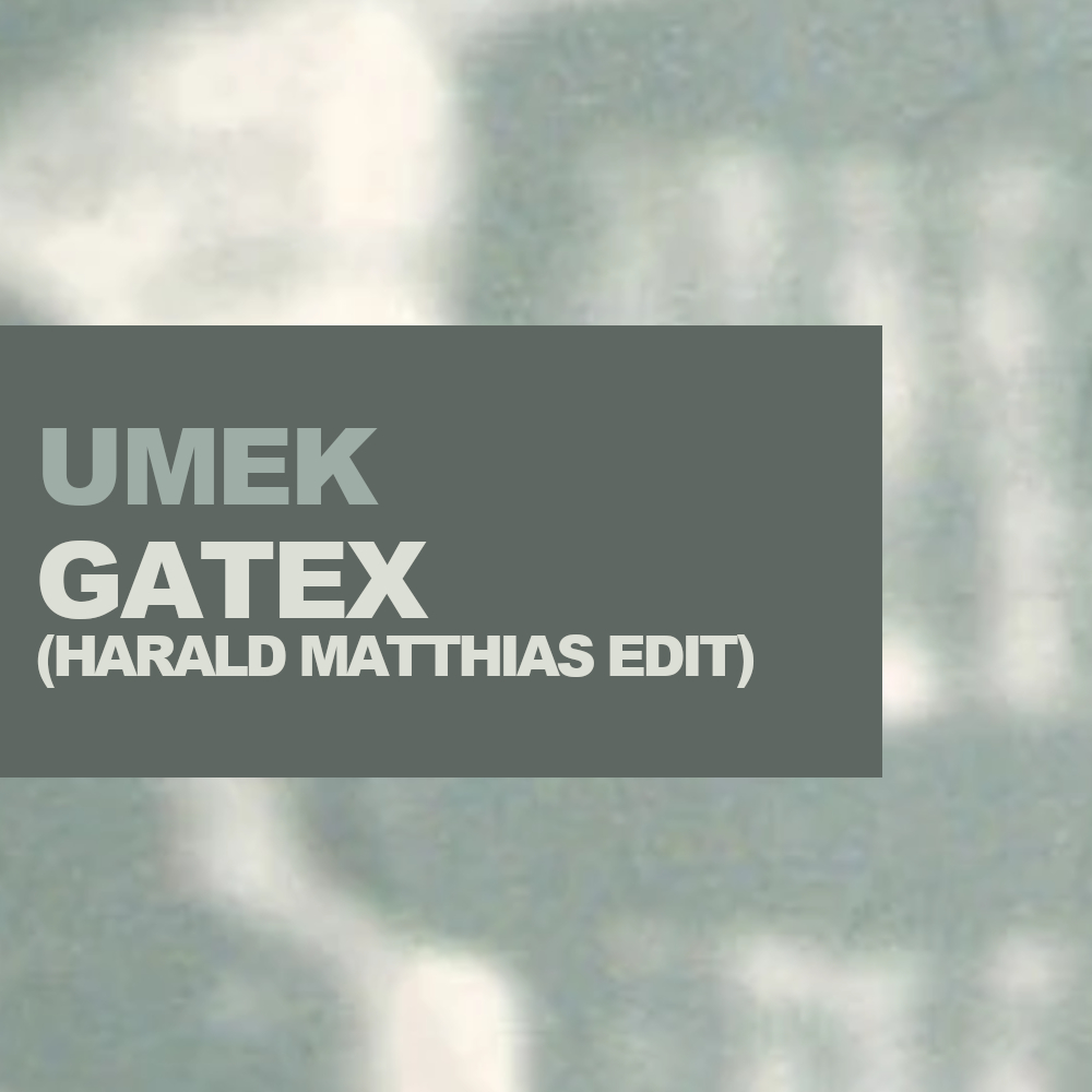 UMEK - Gatex (Harald Matthias Edit) by Harald Matthias | Free Download ...