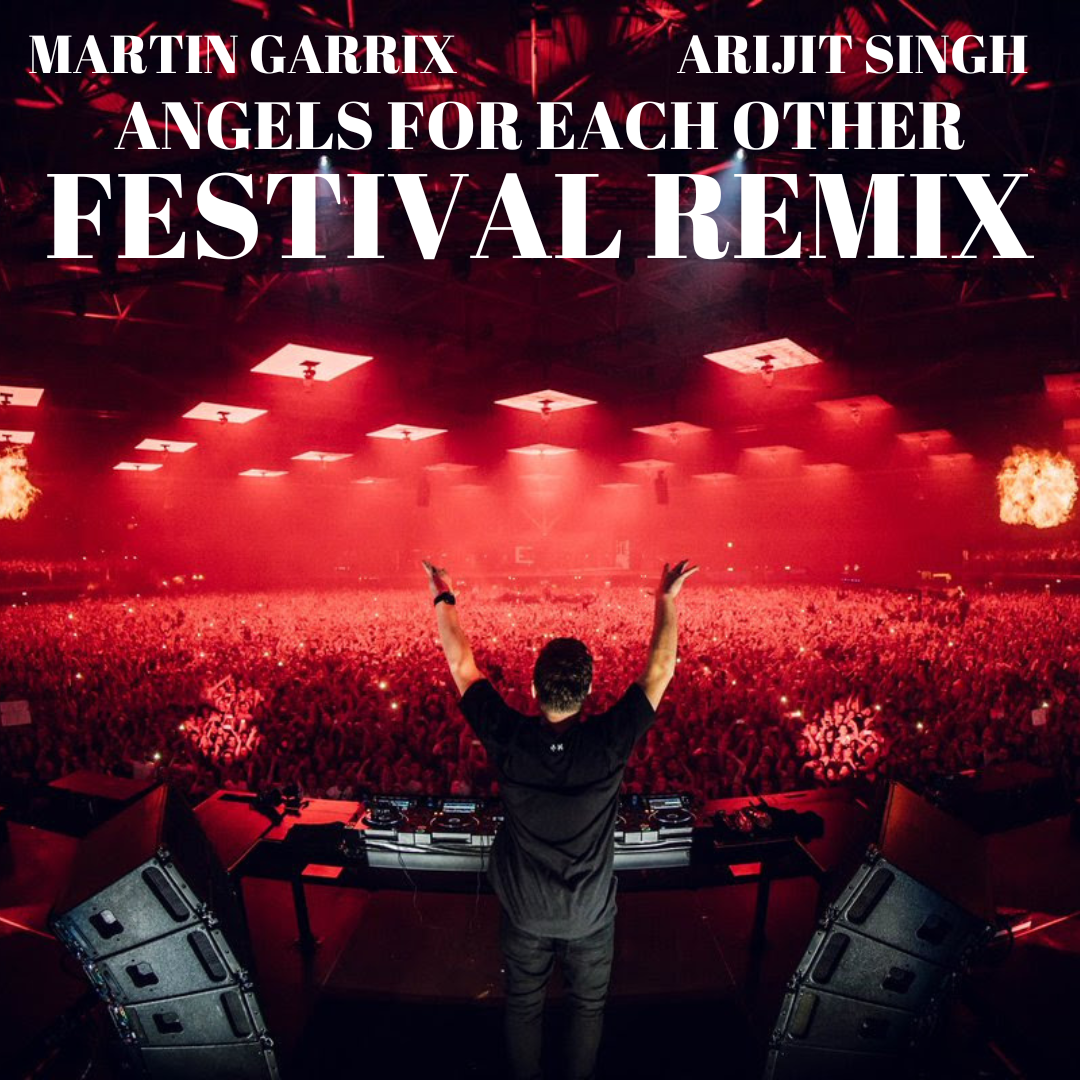 Angels For Each Other (Israel Carter Festival Remix) by Martin Garrix ...