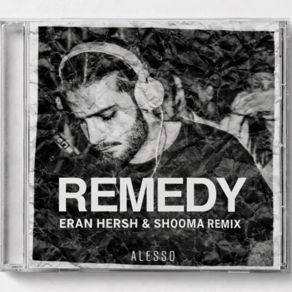 Alesso - Remedy (Eran Hersh & Shooma Remix) by ERAN HERSH | Free ...