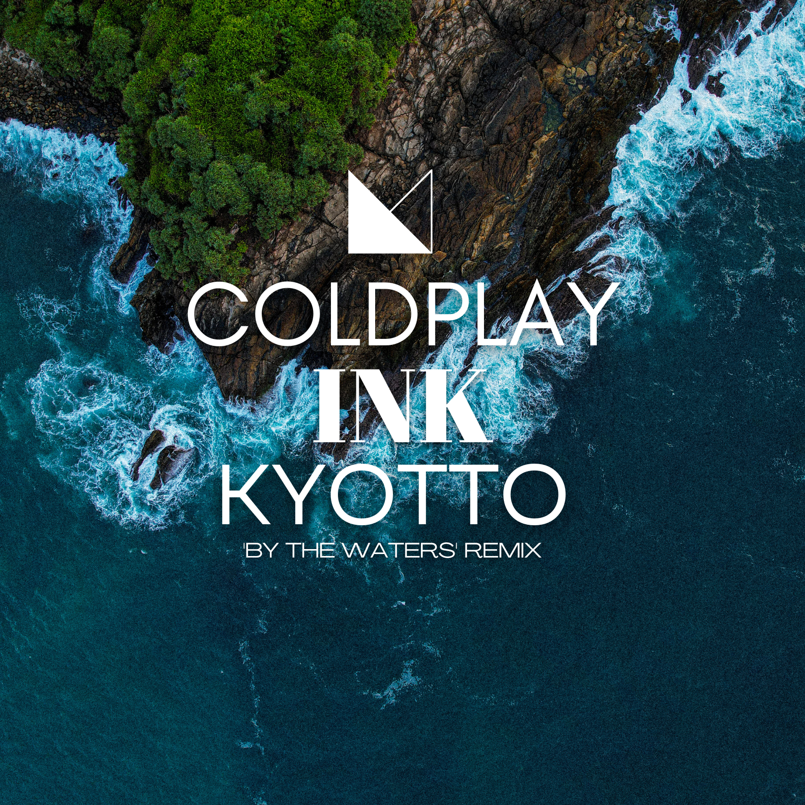 Coldplay - Ink (Kyotto 'By The Waters' Remix) by Kyotto | Free Download ...