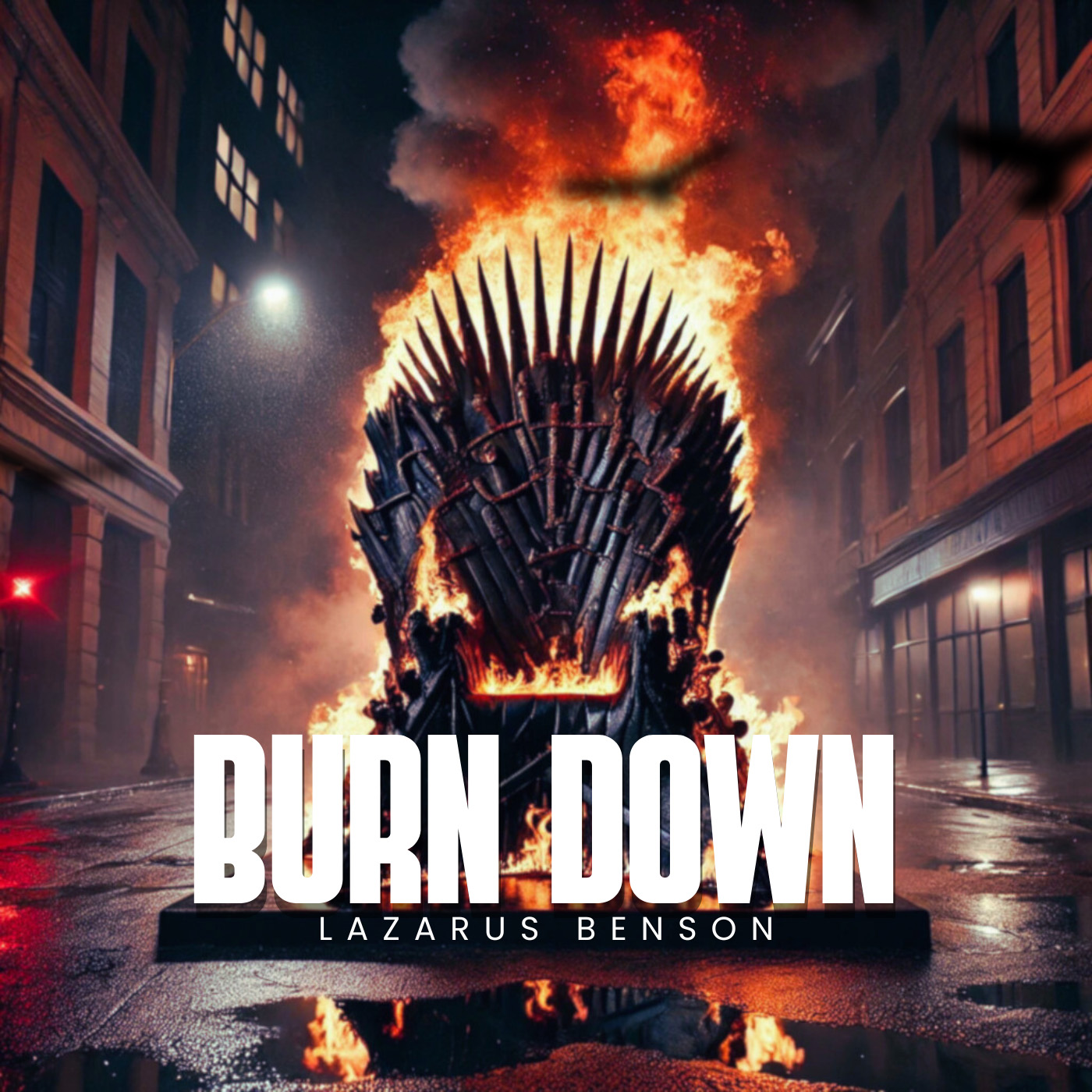 Burn Down by Lazarus Benson