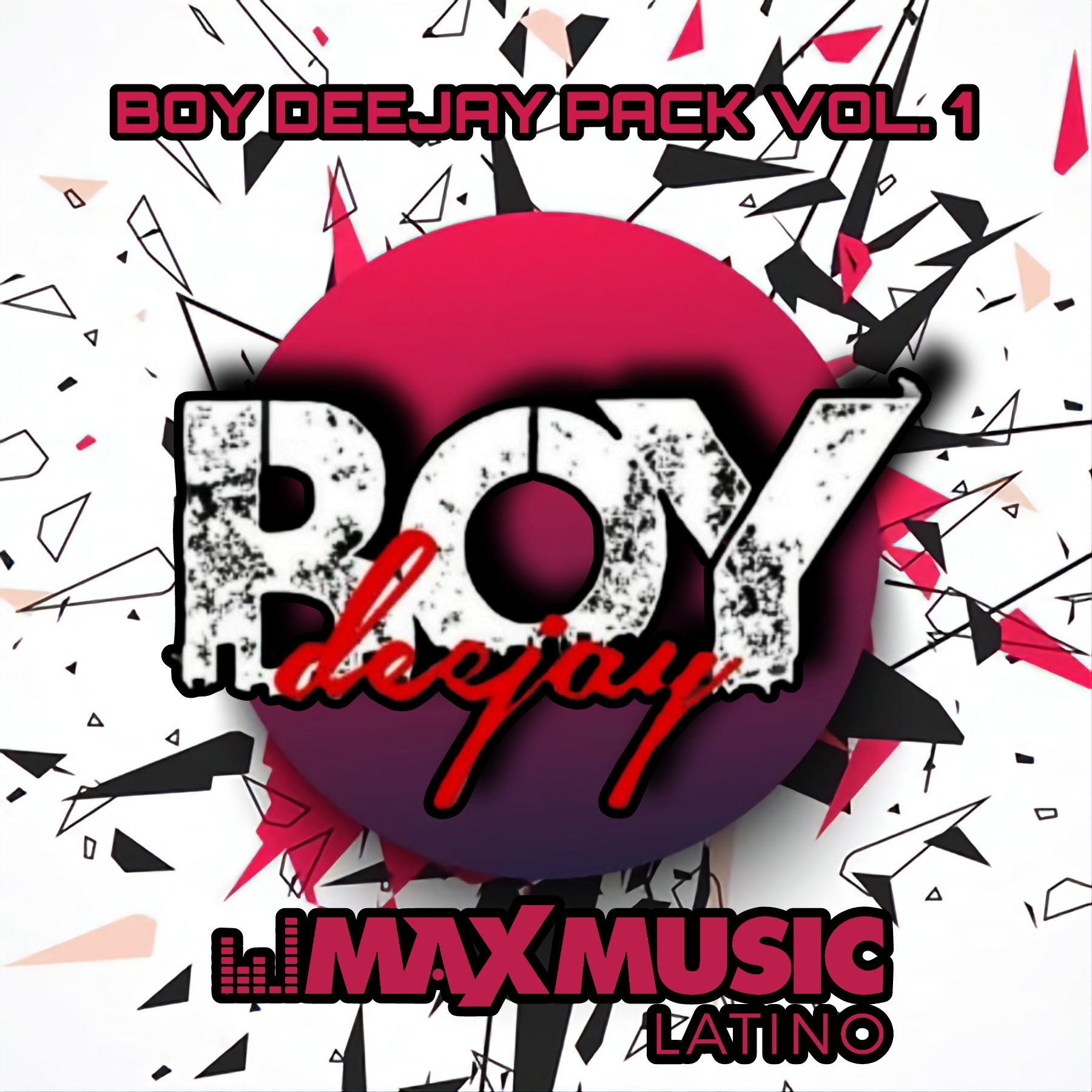 Boy Deejay VIP Pack Vol. 1 [Max Music Latino] by Max Music Latino | Hypeddit
