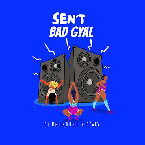 Bad Gyal by Dj Demafidem x STATY x SEN'T | Hypeddit