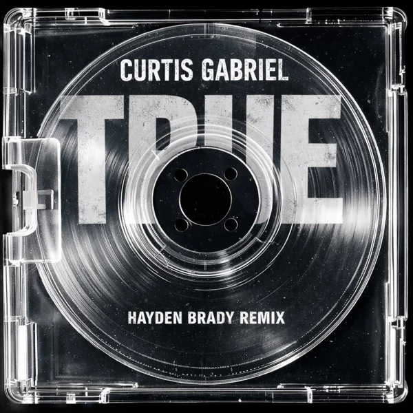 Curtis Gabriel - True (Hayden Brady Edit) [Free DL] by Hayden Brady ...