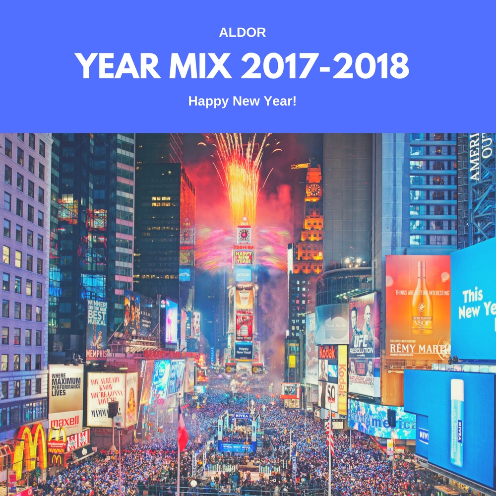 Aldor - Year Mix 2017 [FREE DOWNLOAD] by ALDOR | Free Download on Hypeddit