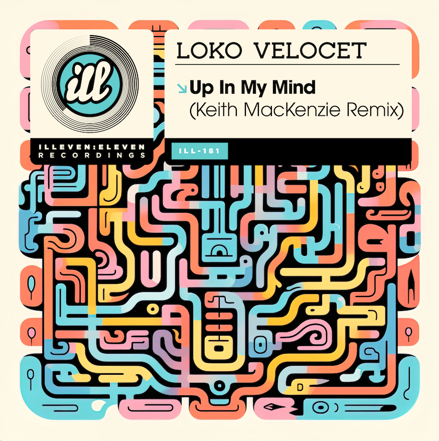 Up In My Mind (Keith MacKenzie Remix) by Loko Velocet