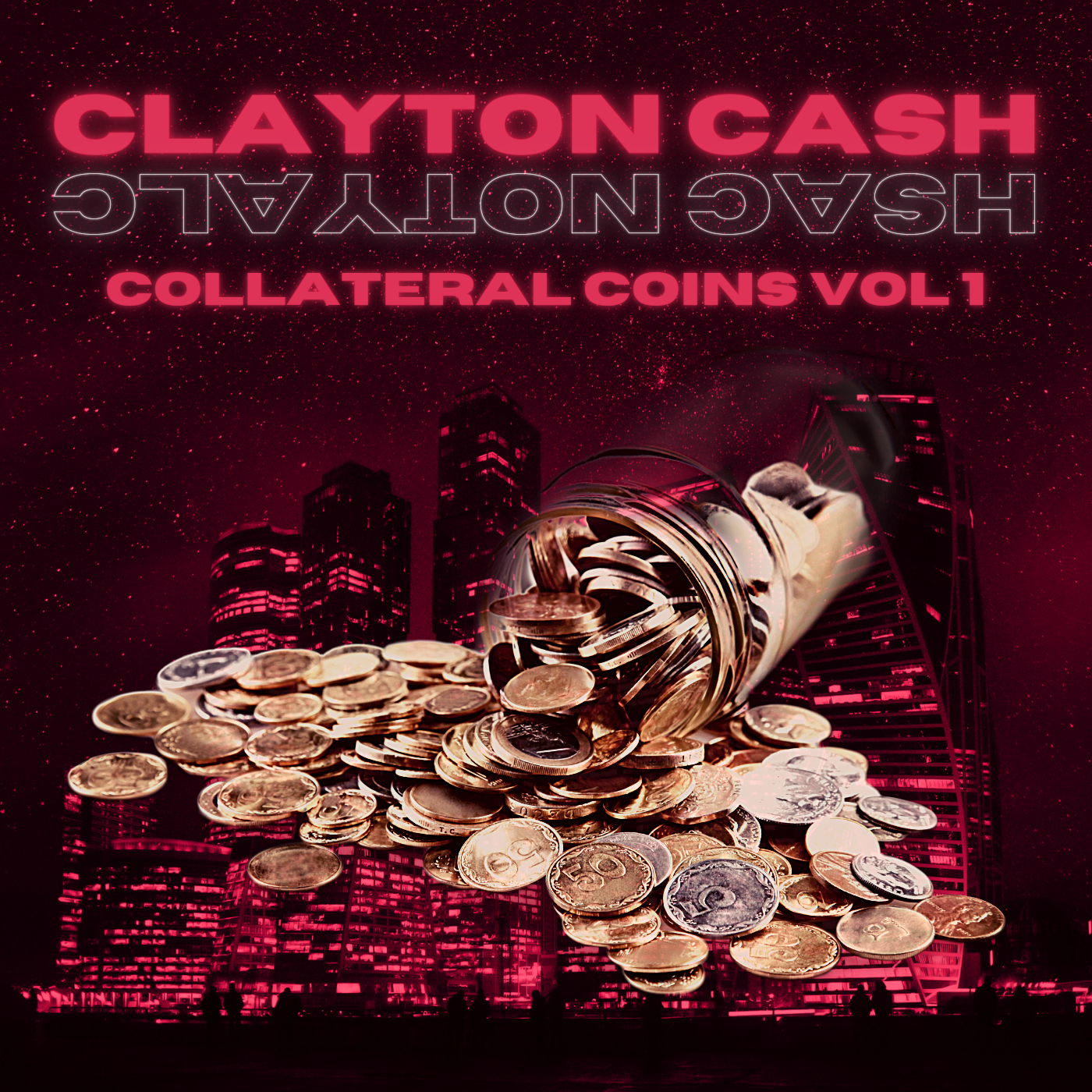 Collateral Coins Vol. 1 by Clayton Cash | Free Download on Hypeddit