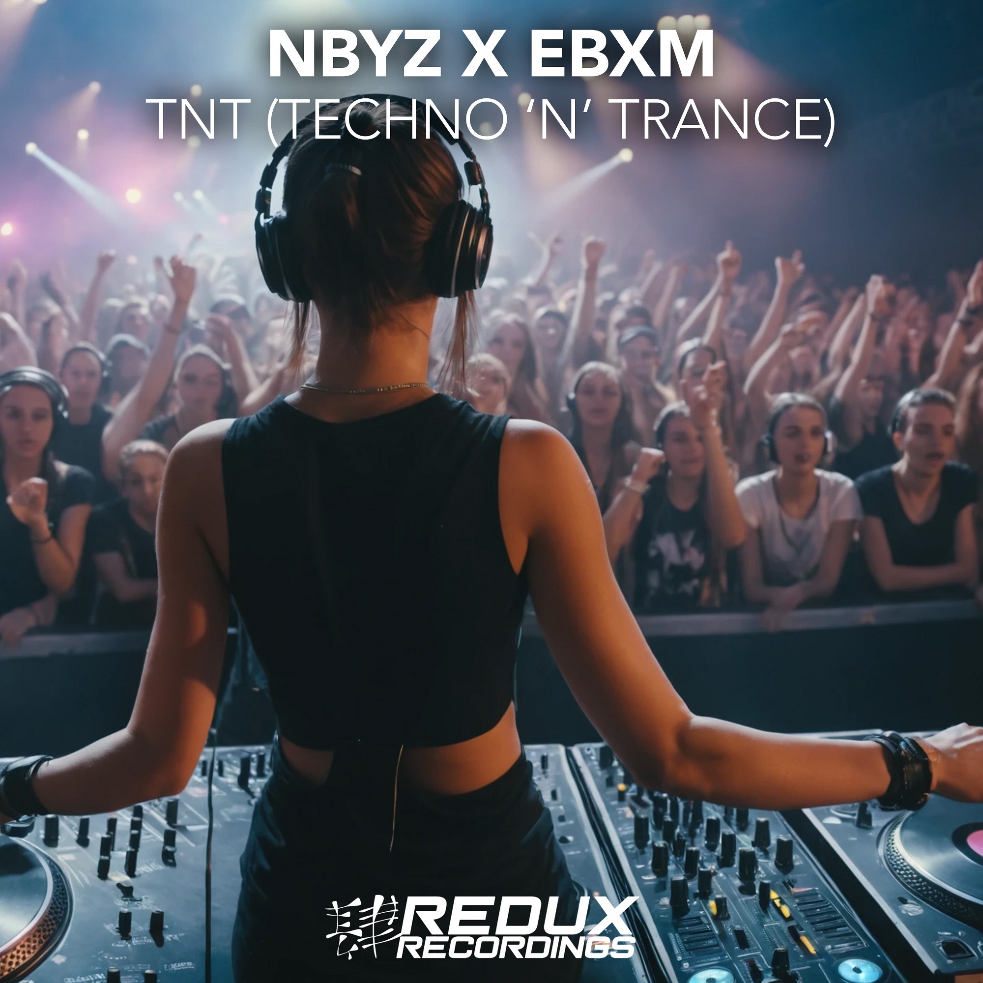 TNT (Techno 'N' Trance) by NBYZ x EBXM