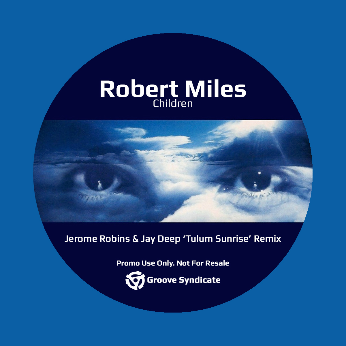Children (Jerome Robins & Jay Deep 'Tulum Sunrise' Remix) by Robert Miles | Free Download on ...