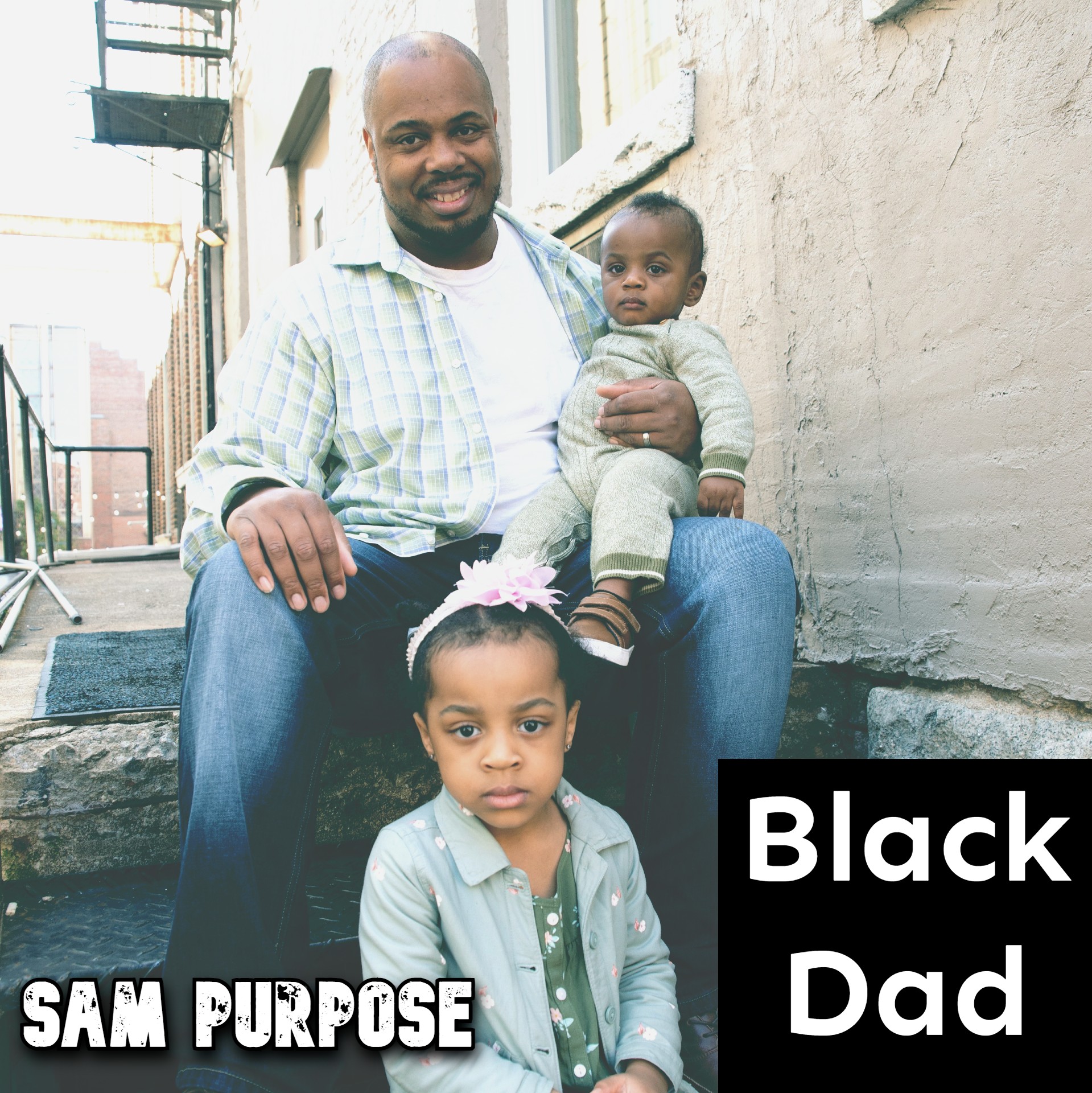 Black Dad by Sam Purpose | Free Download on Hypeddit
