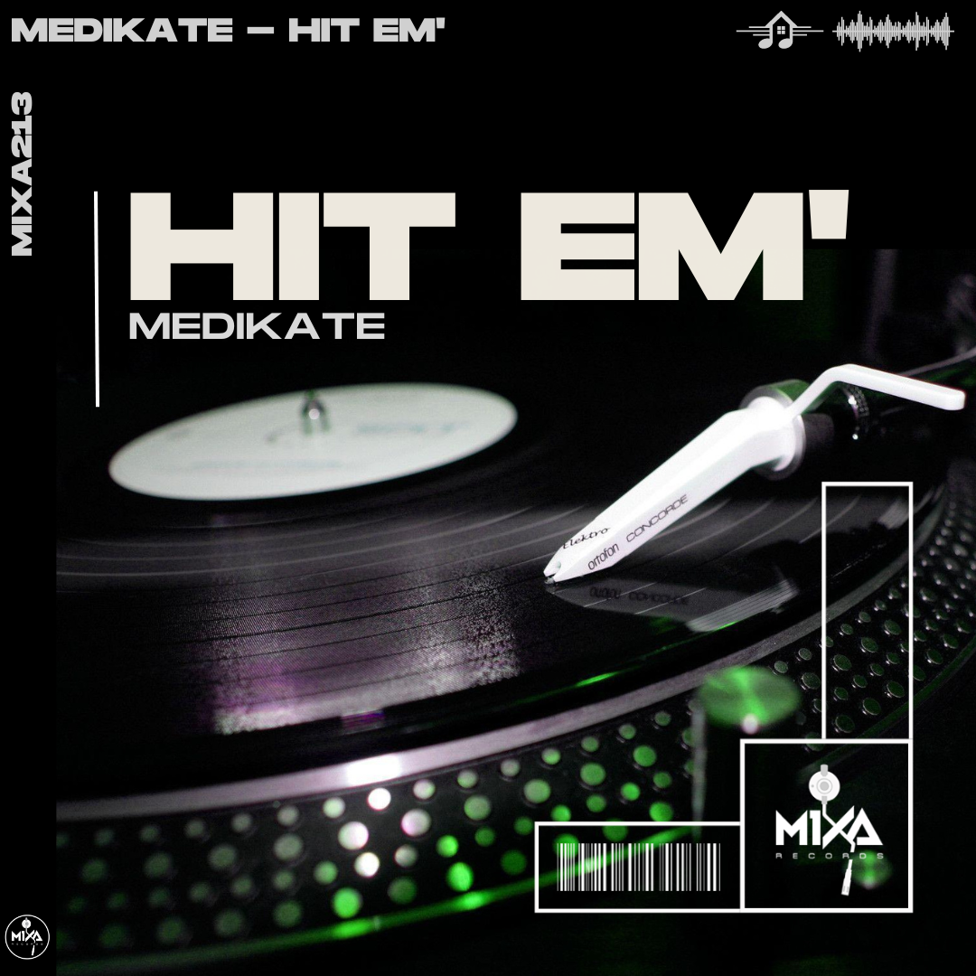 Hit Em' by Medikate