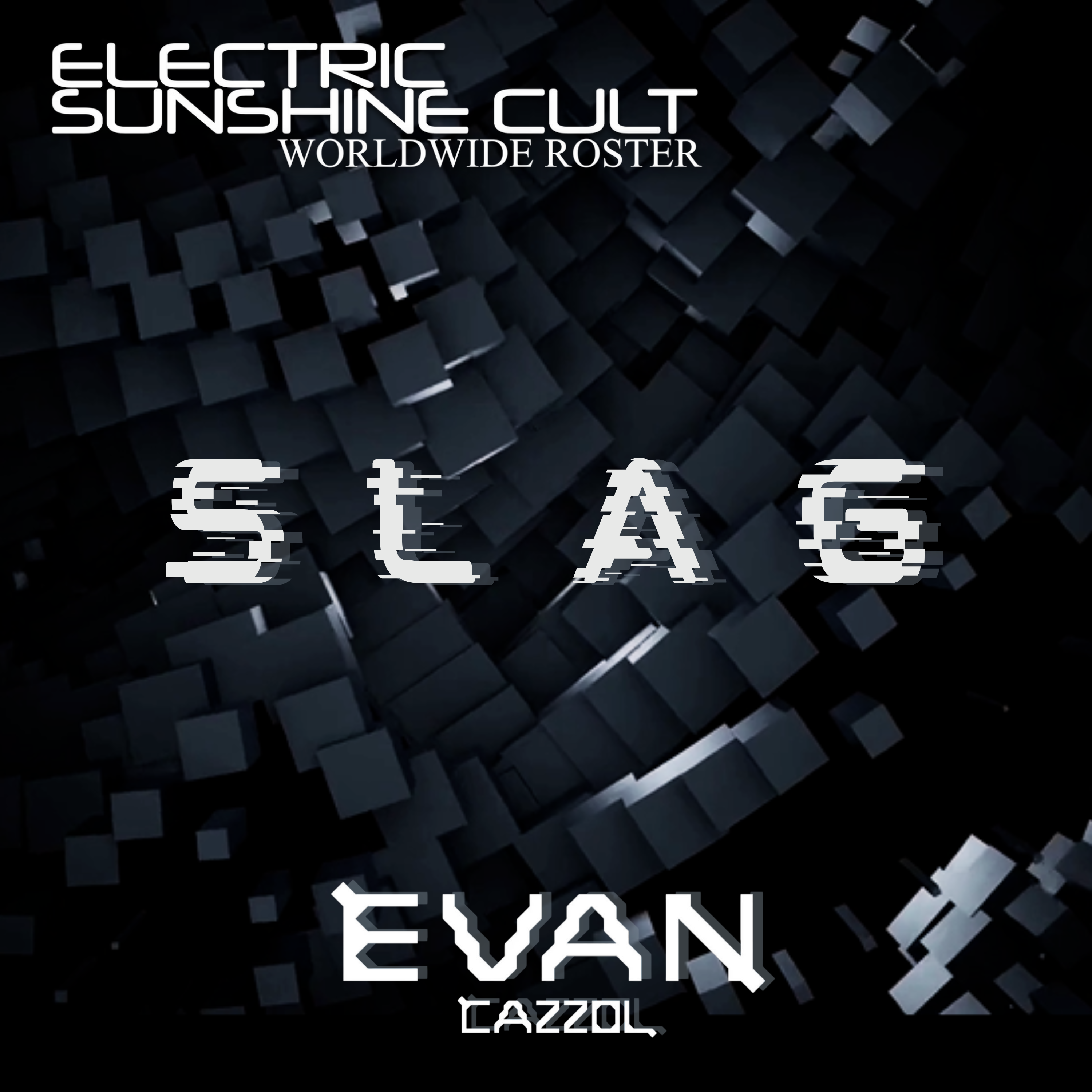 Evan Cazzol - SLAG by ELECTRIC SUNSHINE CULT