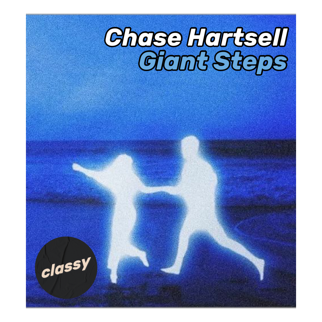 Chase Hartsell - Giant Steps by c l a s s y | Free Download on Hypeddit