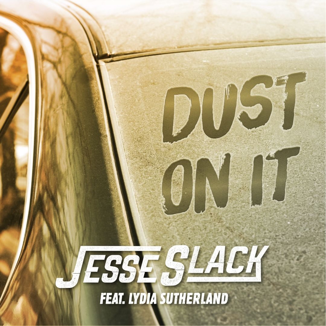 Dust On It by Jesse Slack, Lydia Sutherland