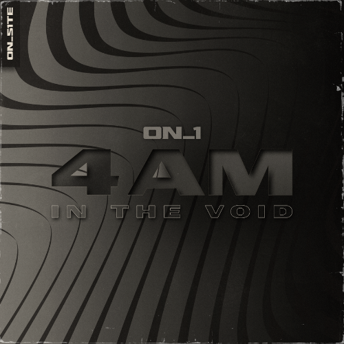 4AM IN THE VOID by ON_1
