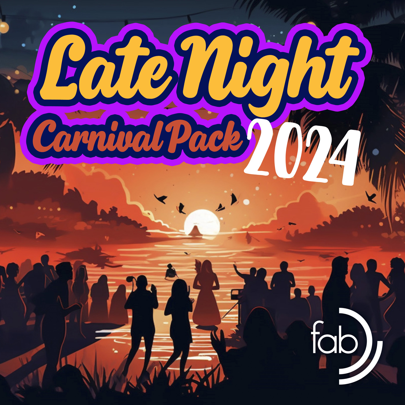 LATE NIGHT CARNIVAL PACK 2024 by Fab | Free Download on Hypeddit