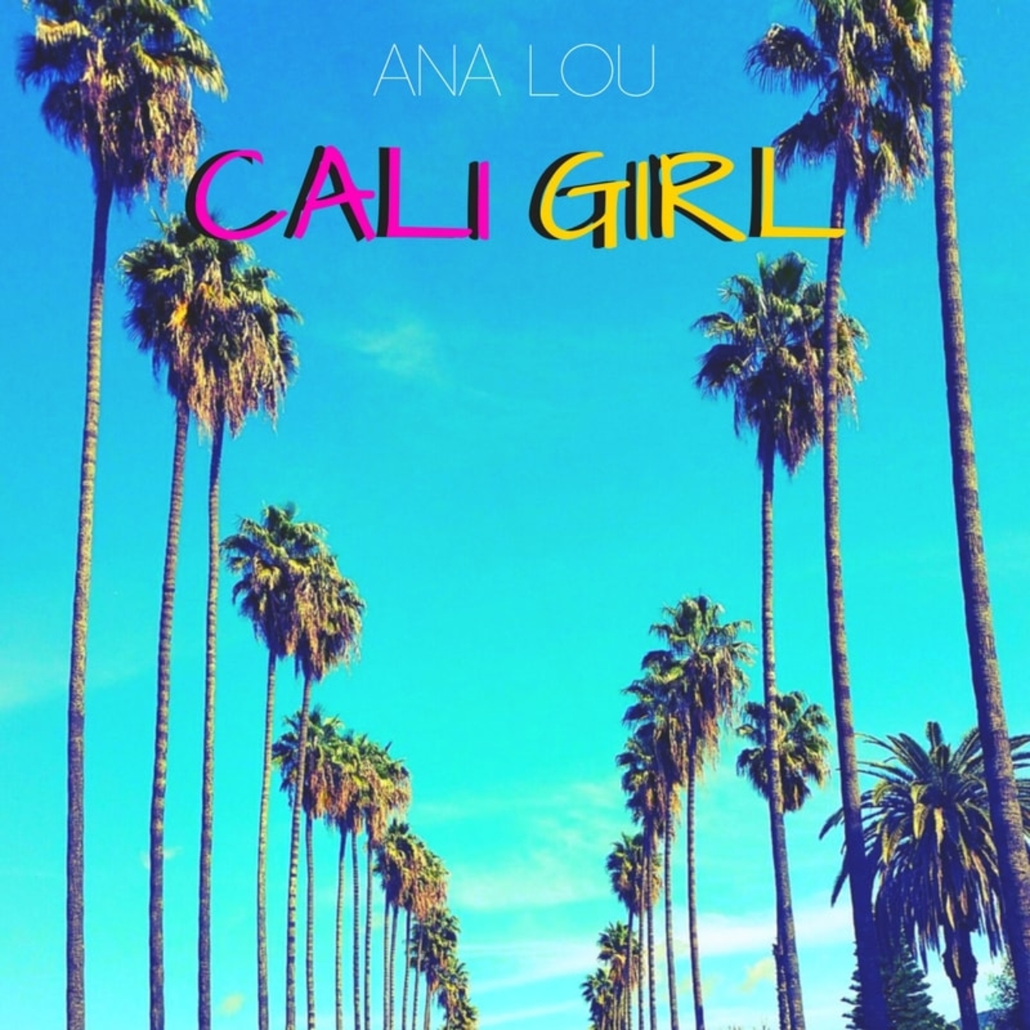 Ana Lou - Cali Girl (Official Video) by ANA LOU | Free Download on Hypeddit