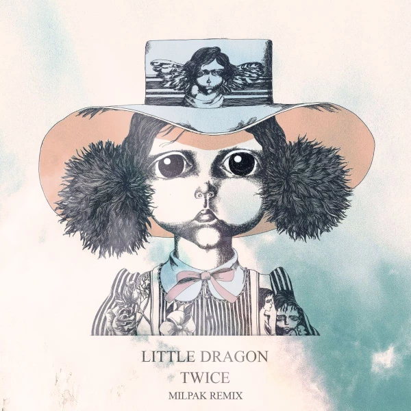 Little Dragon - Twice (Milpak Remix) by Milpak | Free Download on Hypeddit