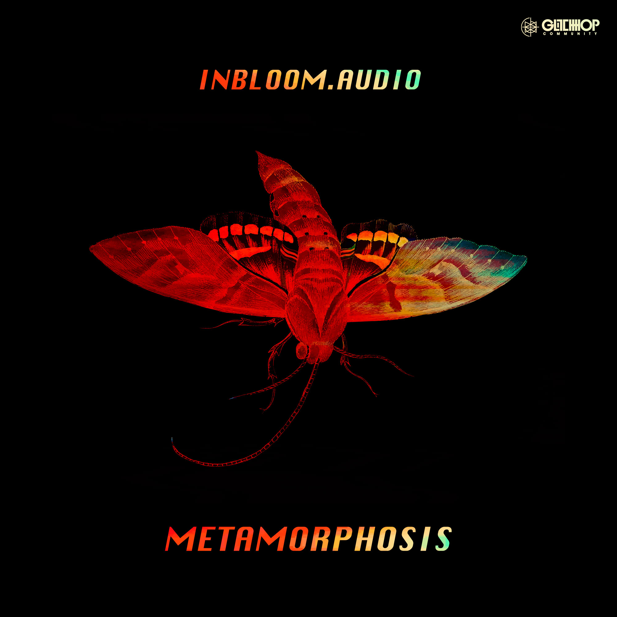 InBloom . Audio - Metamorphosis by Glitch Hop Community