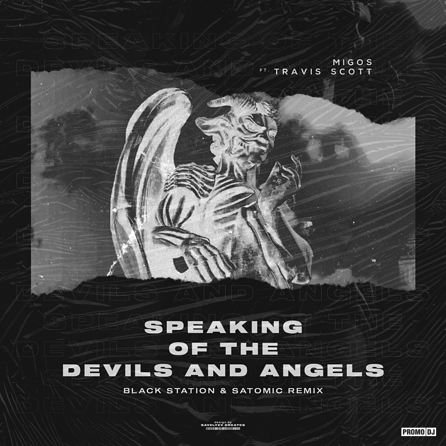 Speaking of the Devils & Angels (feat. Travis Scott) by Migos & Travis ...