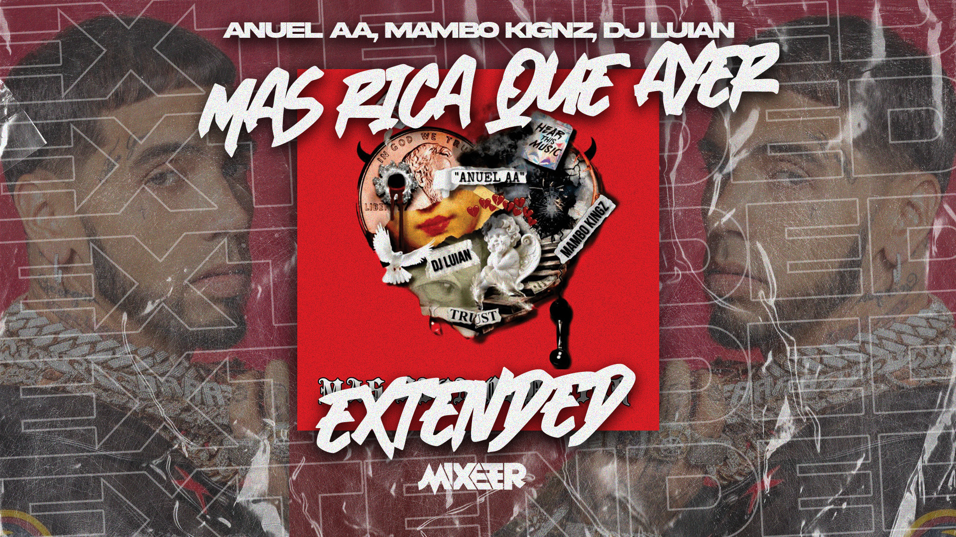 Mixeer Extended Remix by Anuel AA, Mambo Kingz, DJ Luian - Mas Rica Que ...