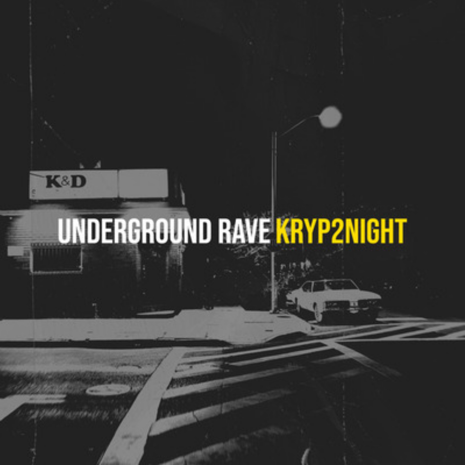 UNDERGROUND RAVE by KRYP2NIGHT