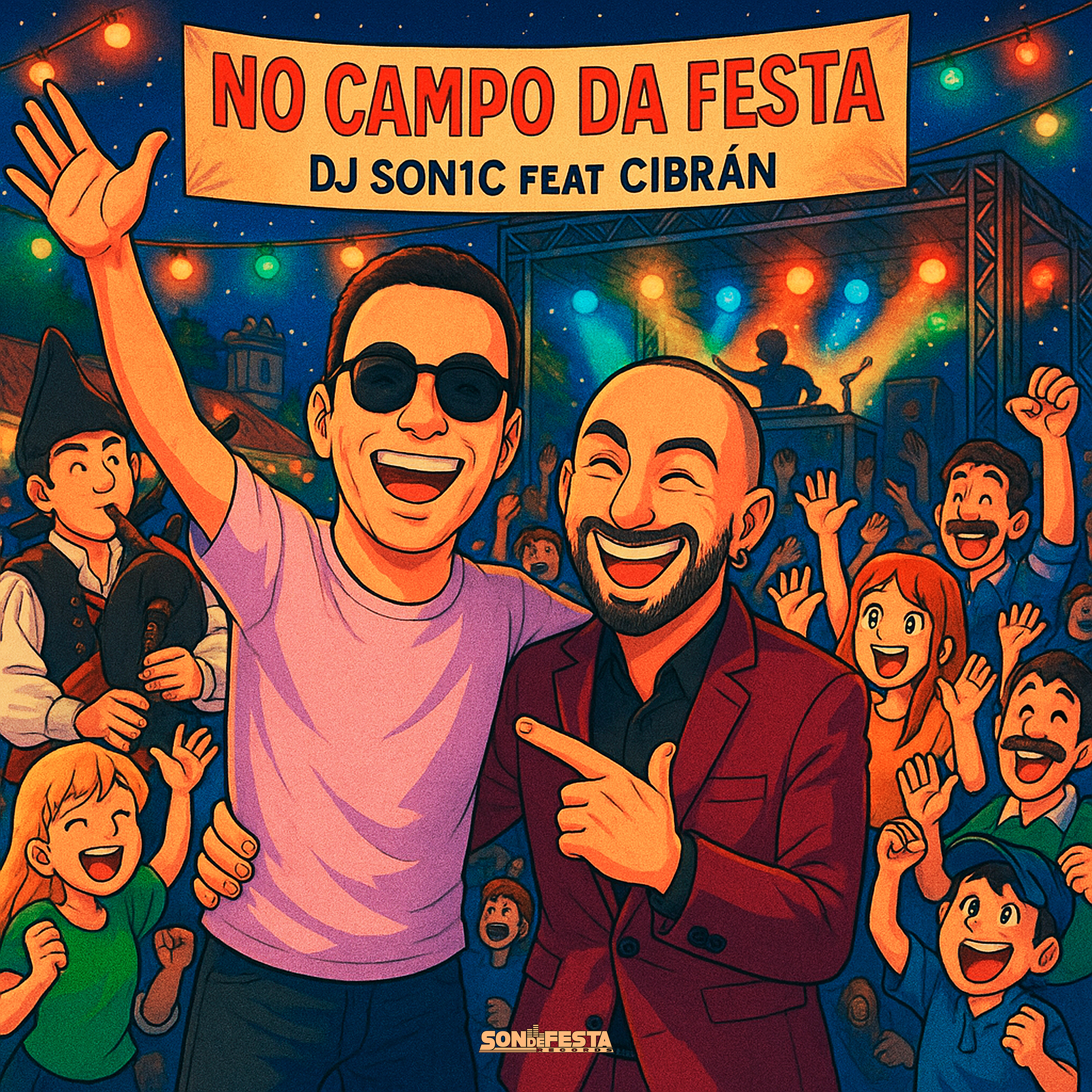 NO CAMPO DA FESTA by DJ SON1C FEAT CIBRÁN