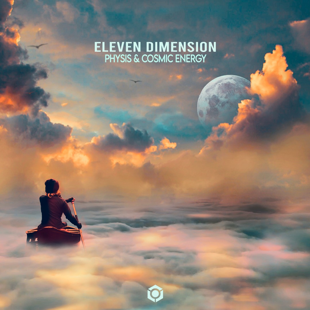 Eleven dimension by Phisys & Cosmic Energy