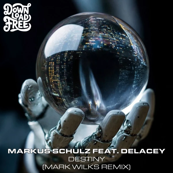 Destiny (Mark Wilks Remix) by Markus Schulz feat. Delacey | Free ...