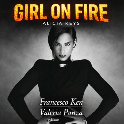 Alicia Keys - Girl On Fire (Francesco Ken x Valeria Panza Remix) by ...