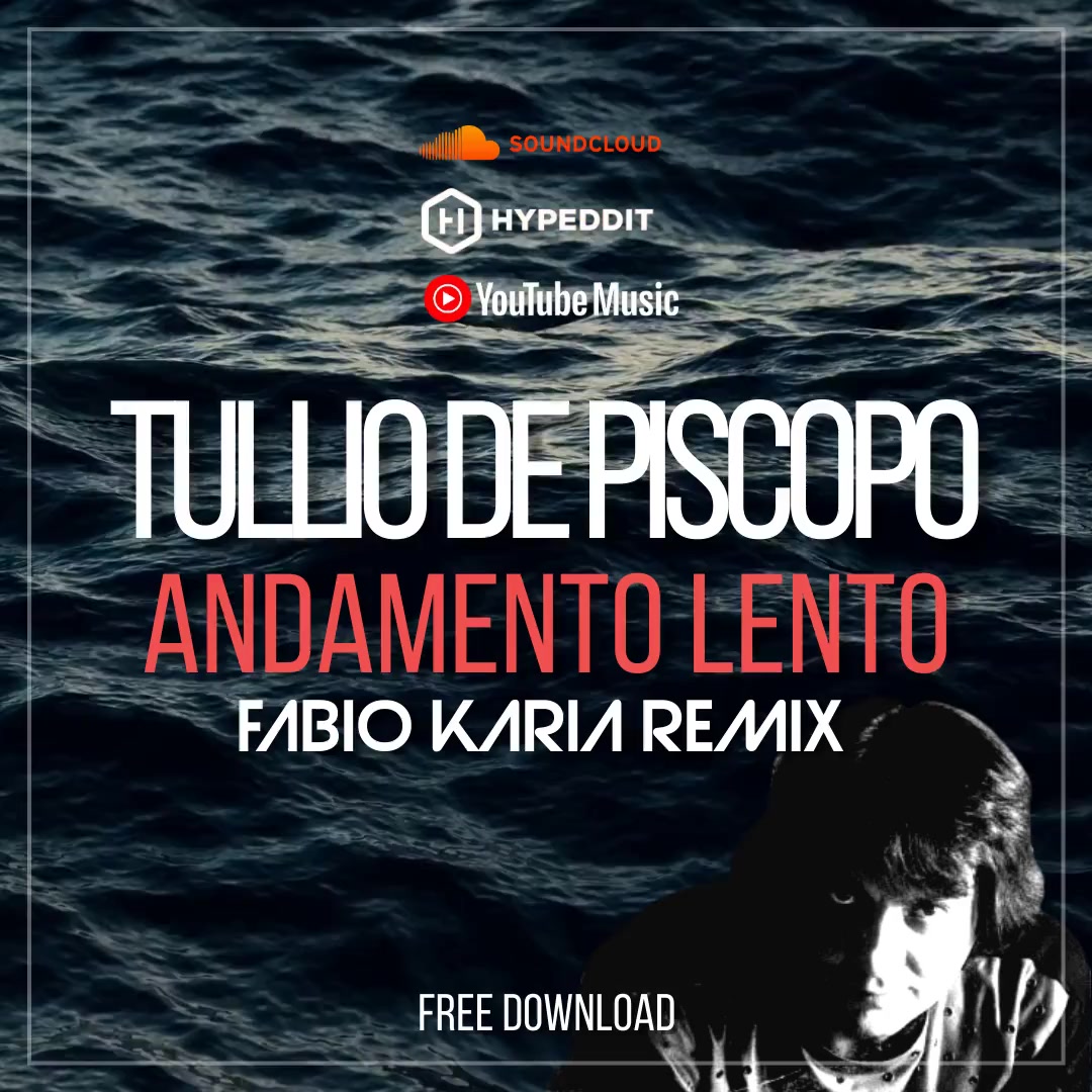 Andamento Lento (Fabio Karia Remix) by Tullio De Piscopo | Hypeddit