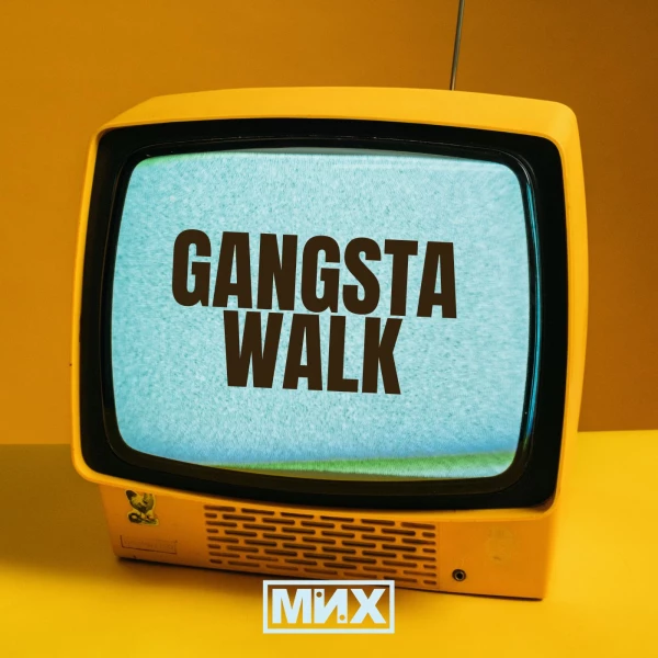 Gangsta Walk by MNX | Free Download on Hypeddit