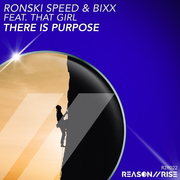 There Is Purpose by Ronski Speed & BiXX feat. That Girl