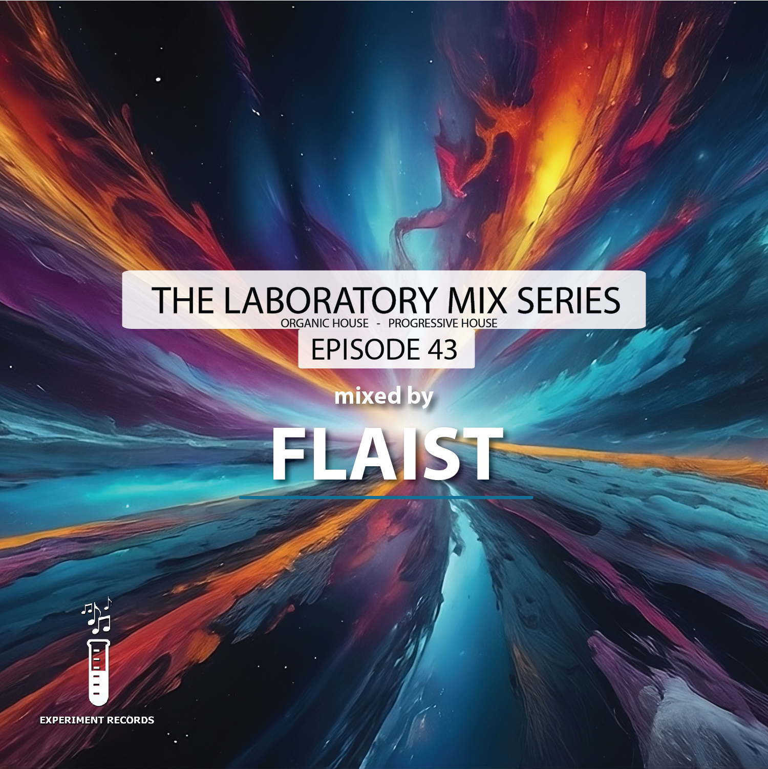 Experiment Records by The Lab #43 - Mixed by Flaist