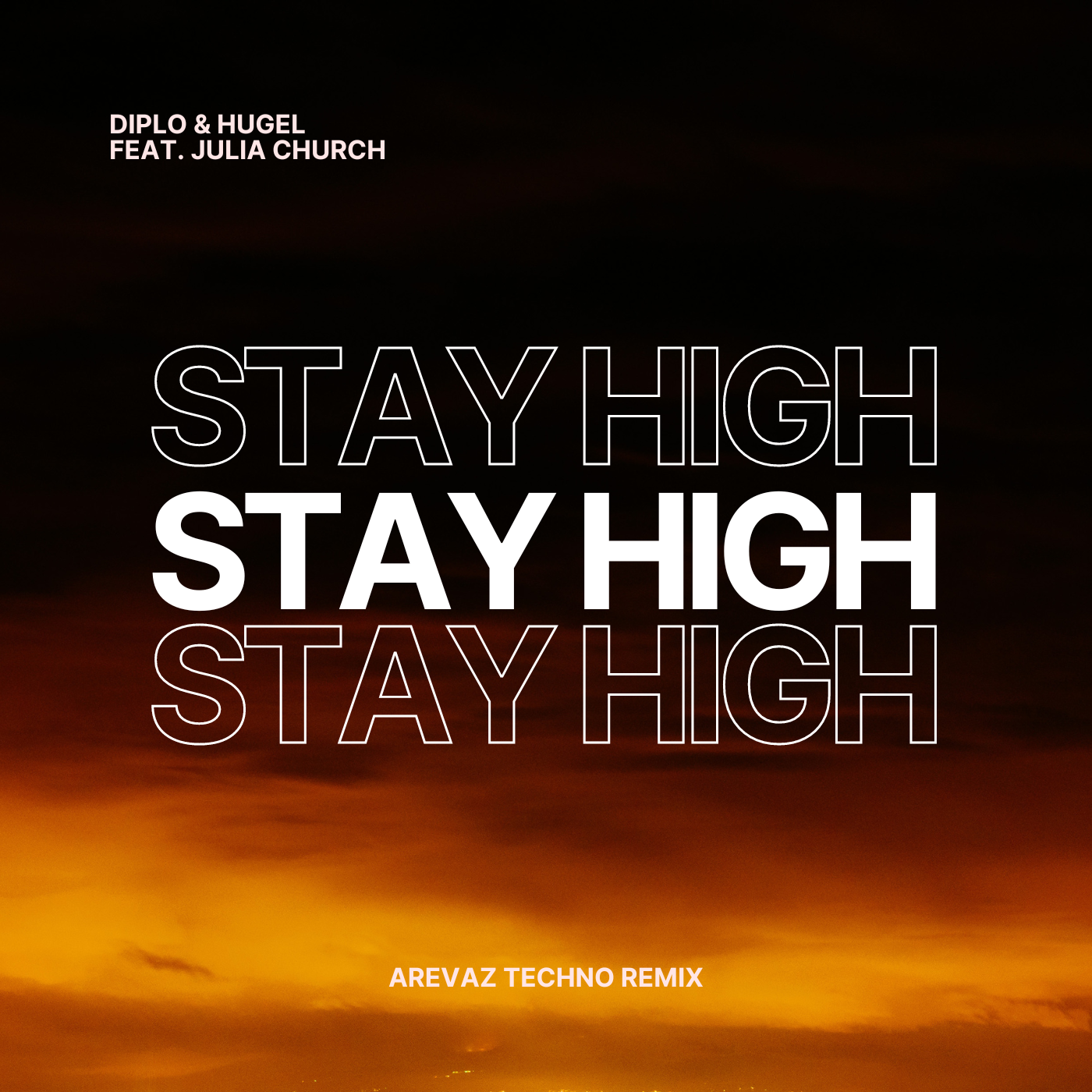 Diplo & HUGEL - Stay High feat. Julia Church (VIP) (AREVAZ Techno Remix ...