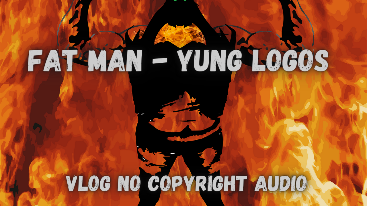 Fat Man by Yung Logos | Free Download on Hypeddit